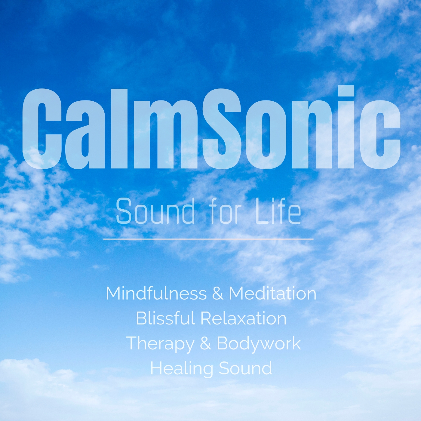 CalmSonic SoundBath - Blissful Music - Sound for Life - Sound Healing ...